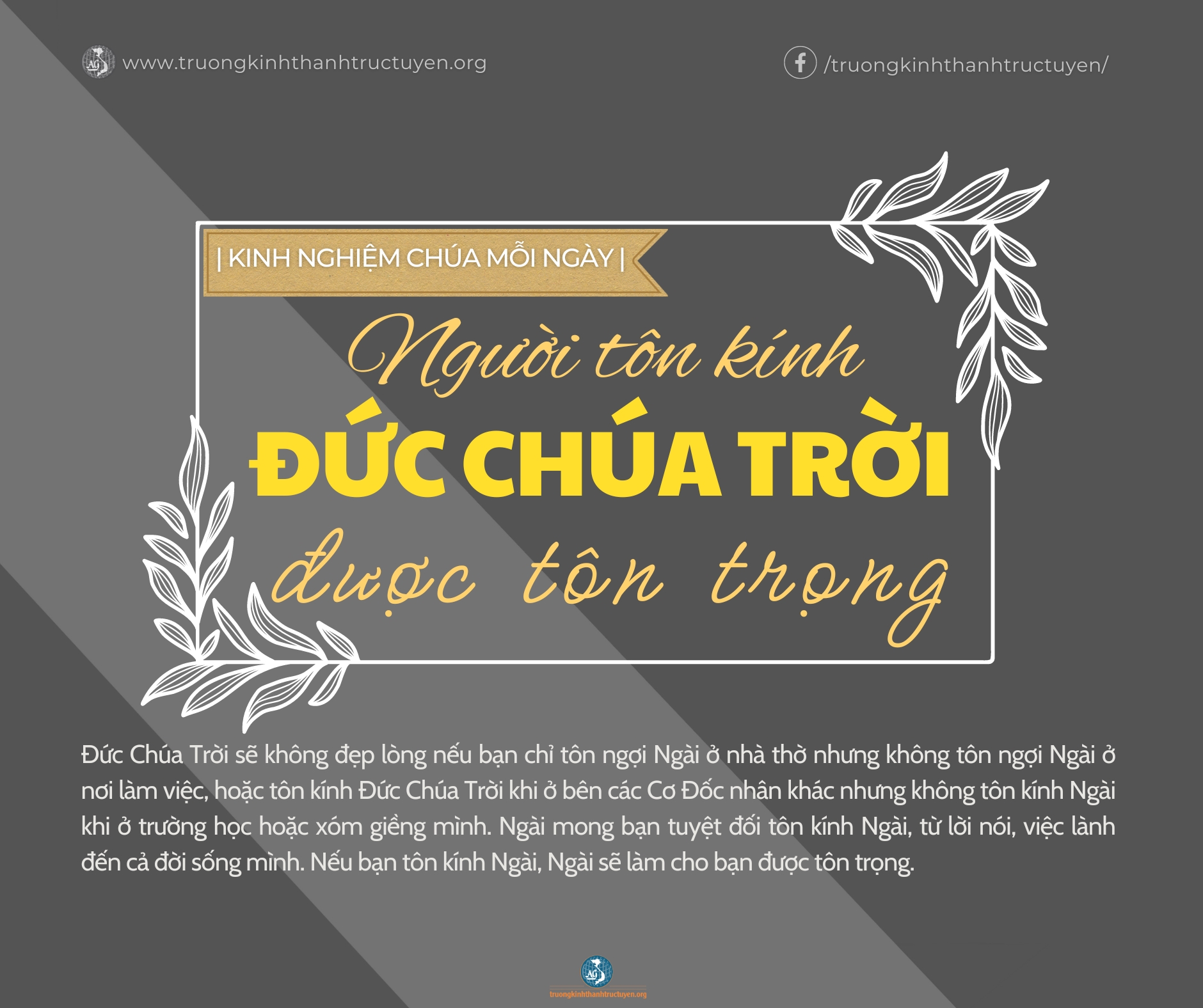 NGƯỜI TÔN KÍNH ĐỨC CHÚA TRỜI ĐƯỢC TÔN TRỌNG